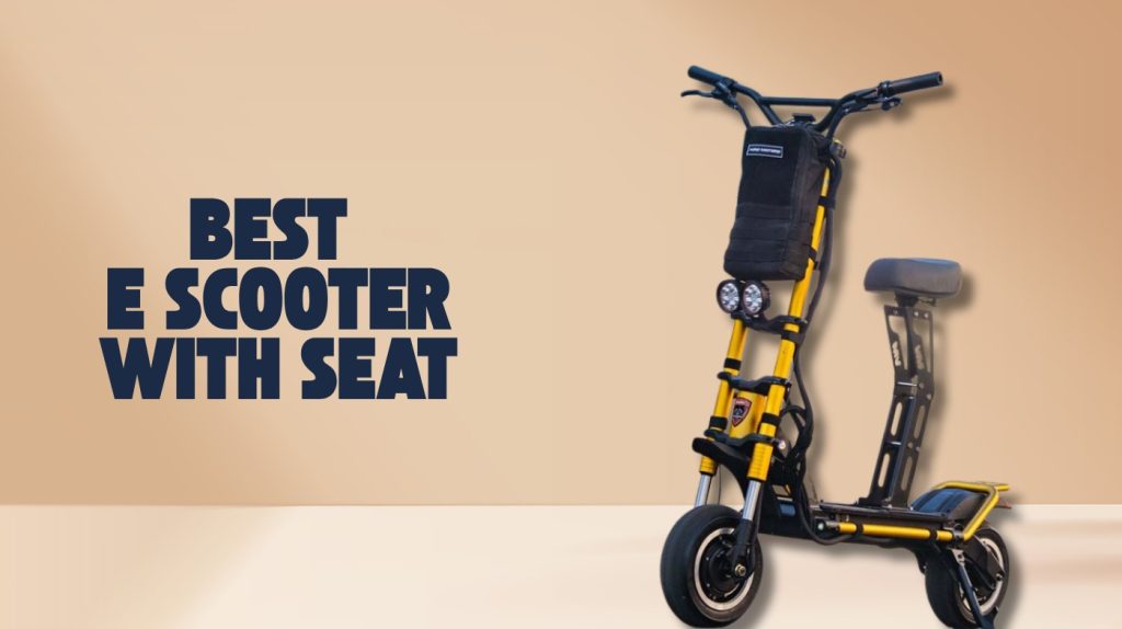 Best E Scooter With Seat: Smooth Rides and Reliable Power